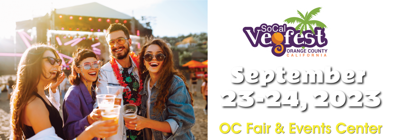 "The" Vegan Festival of the Year - Get your SoCal VegFest Tickets Here ...